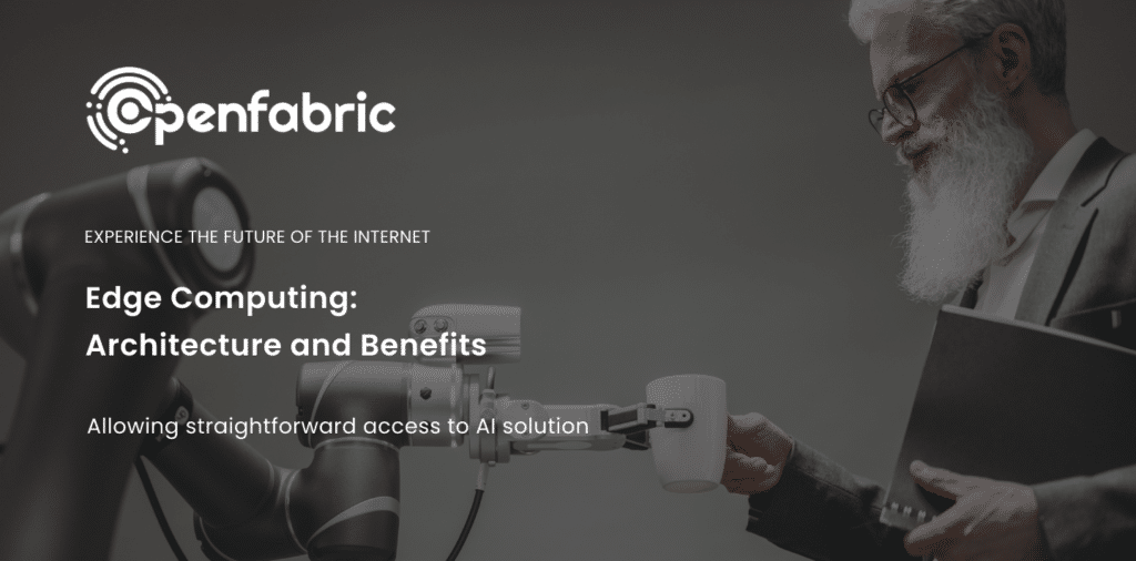 Edge Computing Architecture And Its Benefits 6040
